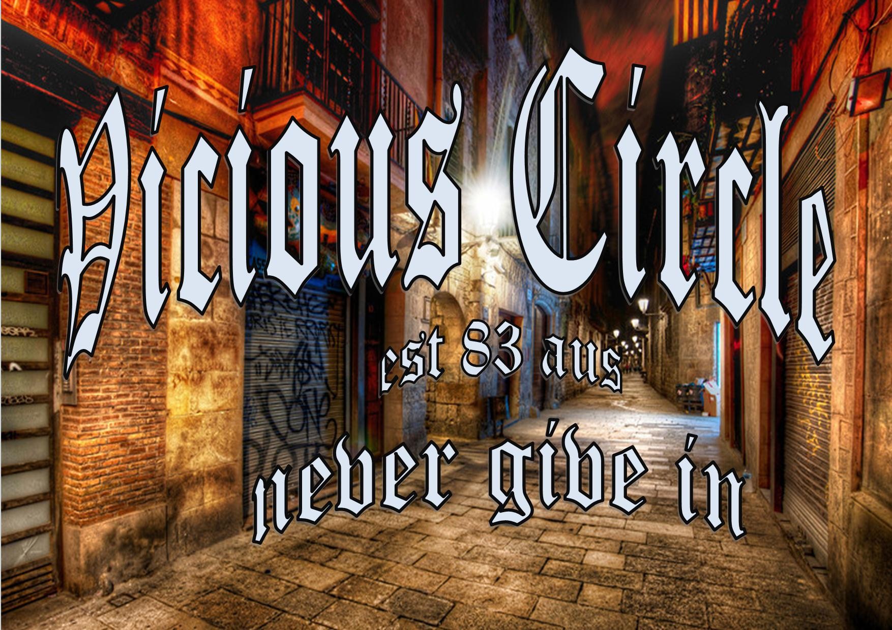 Vicious Circle was a band which I heard many years ago